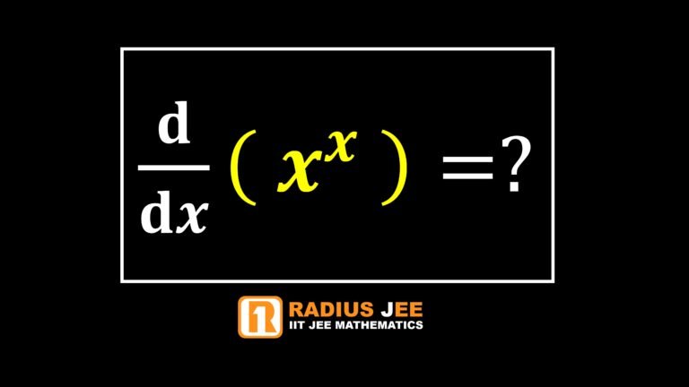 Derivative of x^x ( x to the power x) - RADIUS JEE