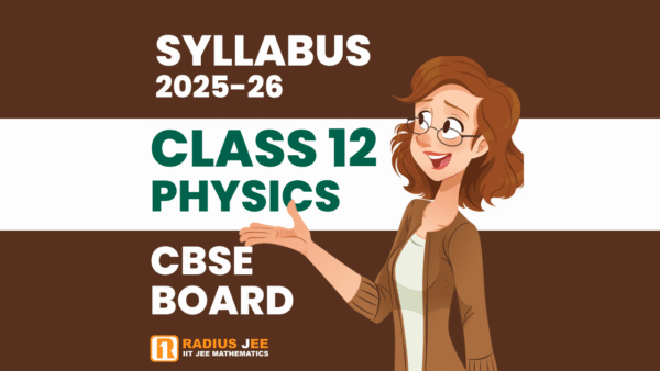 CBSE Board Class 12 Physics Syllabus 2025-26 | Download pdf